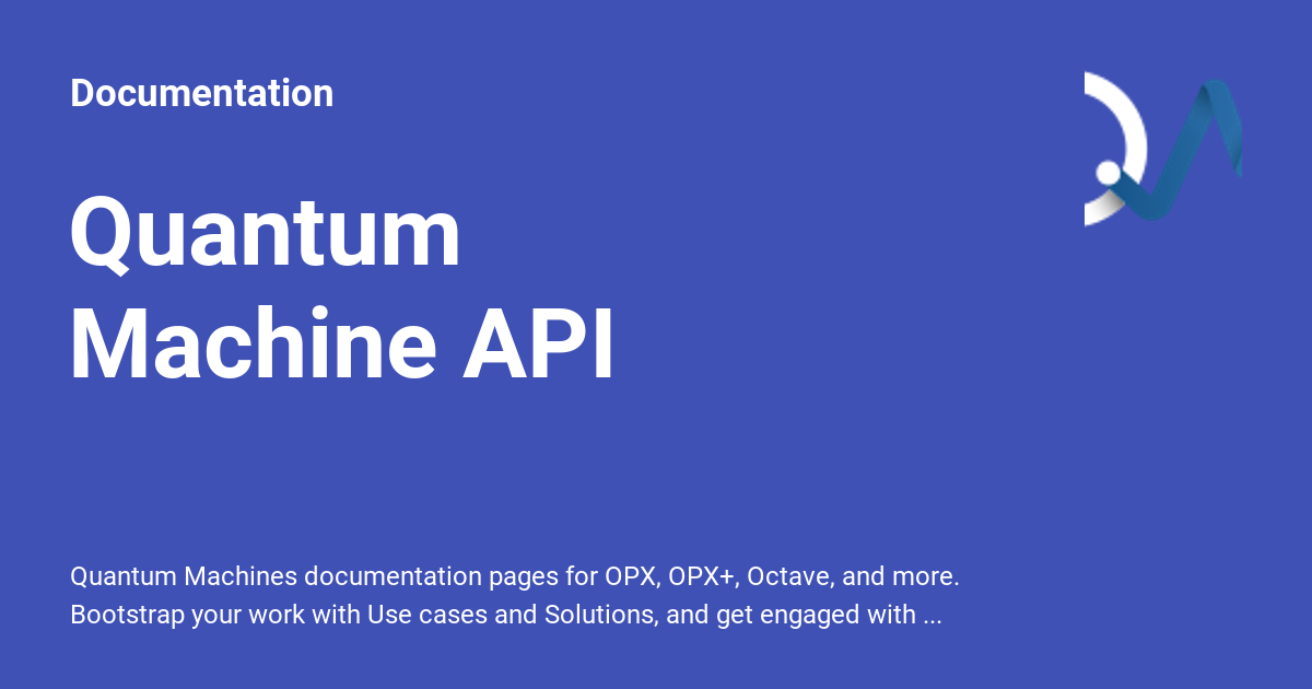 Quantum Machine API - Documentation