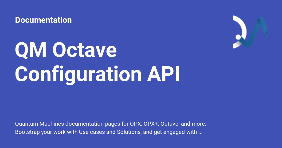 QM Octave Configuration API - Documentation