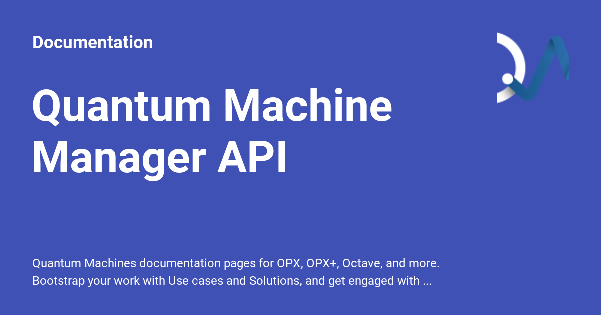 Quantum Machine Manager API - Documentation