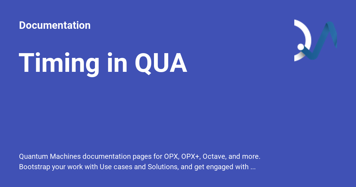 Timing in QUA - Documentation