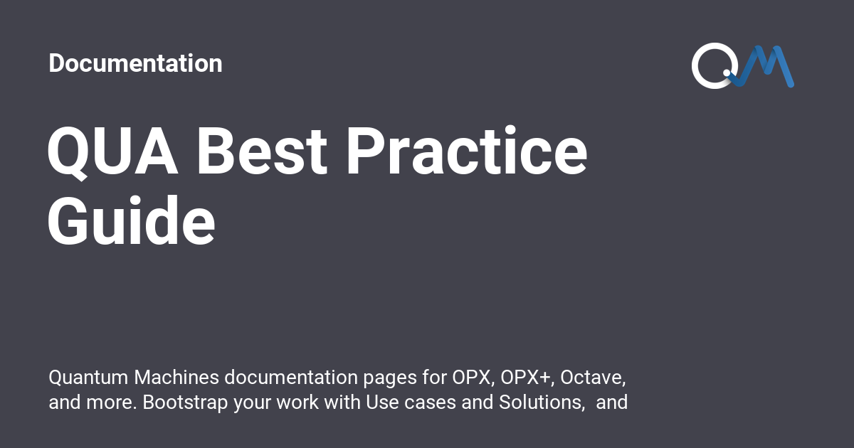 QUA Best Practice Guide - Documentation