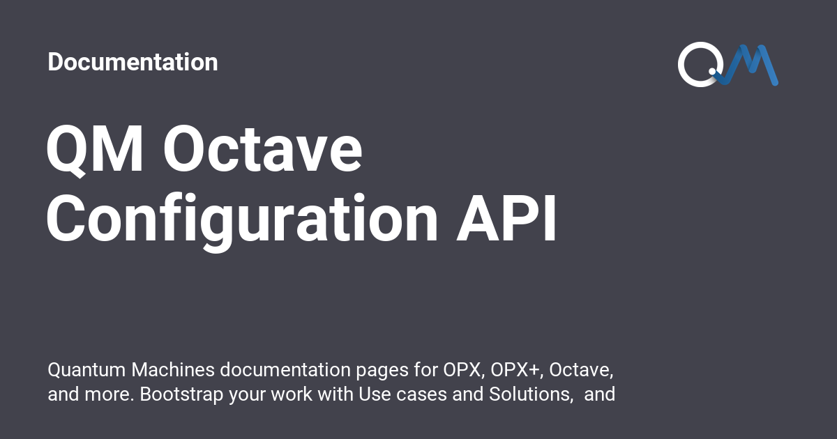 QM Octave Configuration API - Documentation