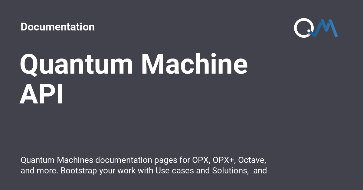 Quantum Machine API - Documentation