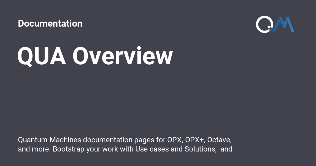 Qua Overview Documentation