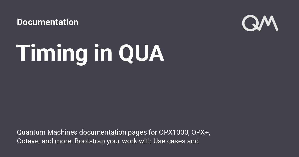Timing in QUA - Documentation
