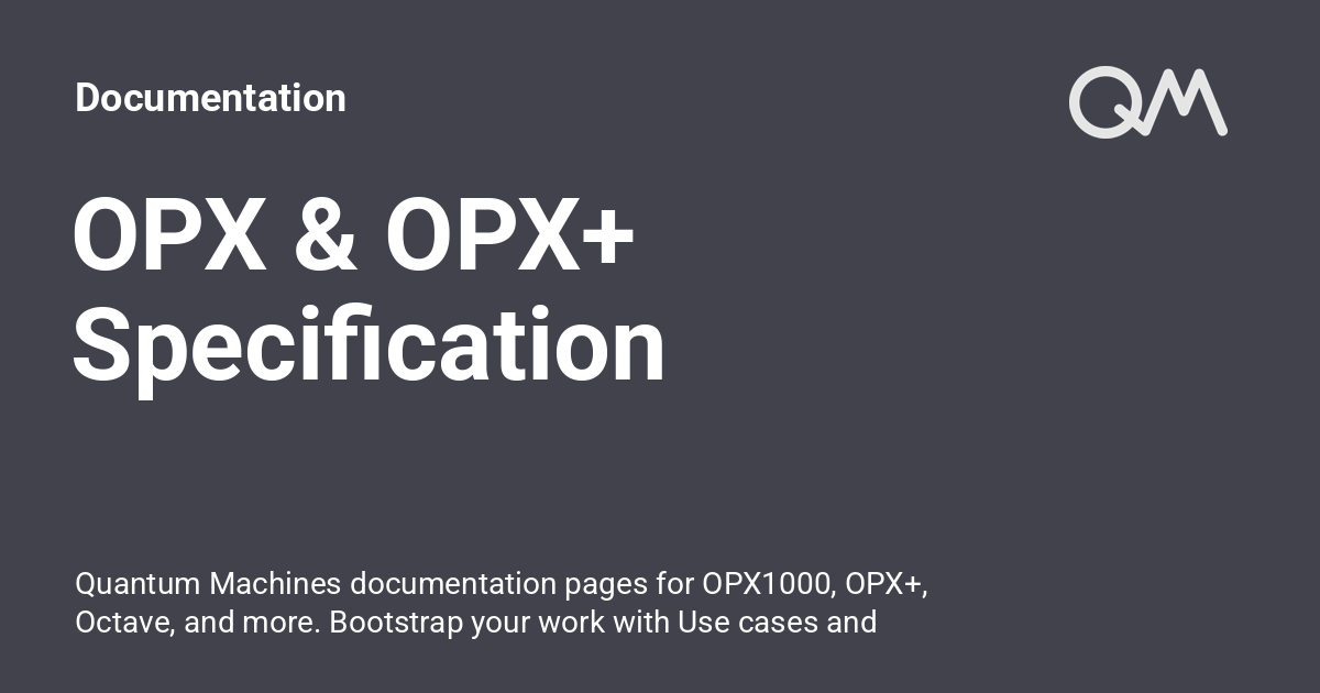 OPX & OPX+ Specification - Documentation
