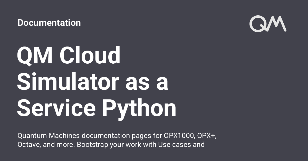 QM Cloud Simulator as a Service Python Package (qm-saas) - Documentation