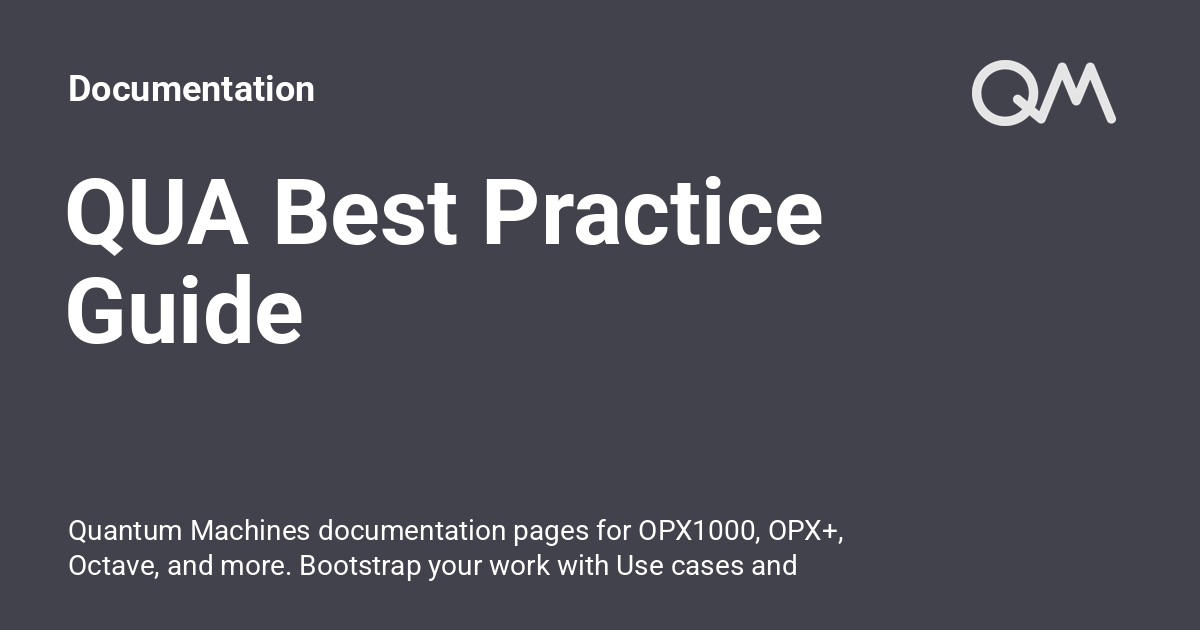 QUA Best Practice Guide - Documentation