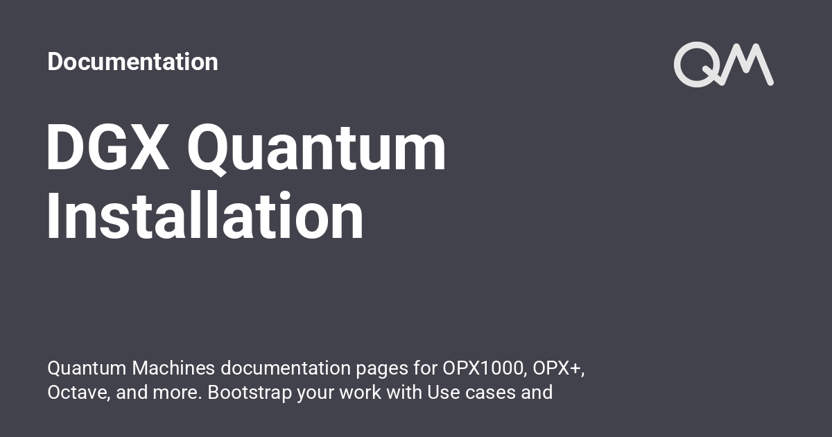 DGX Quantum Installation - Documentation