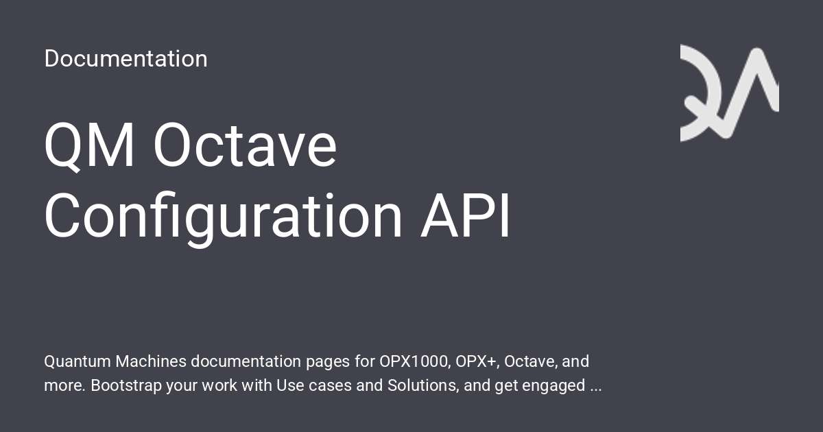 QM Octave Configuration API - Documentation