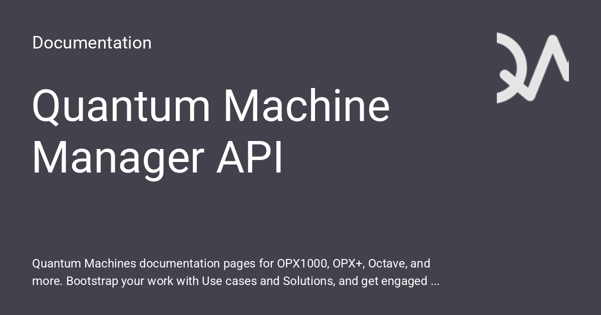 Quantum Machine Manager API - Documentation