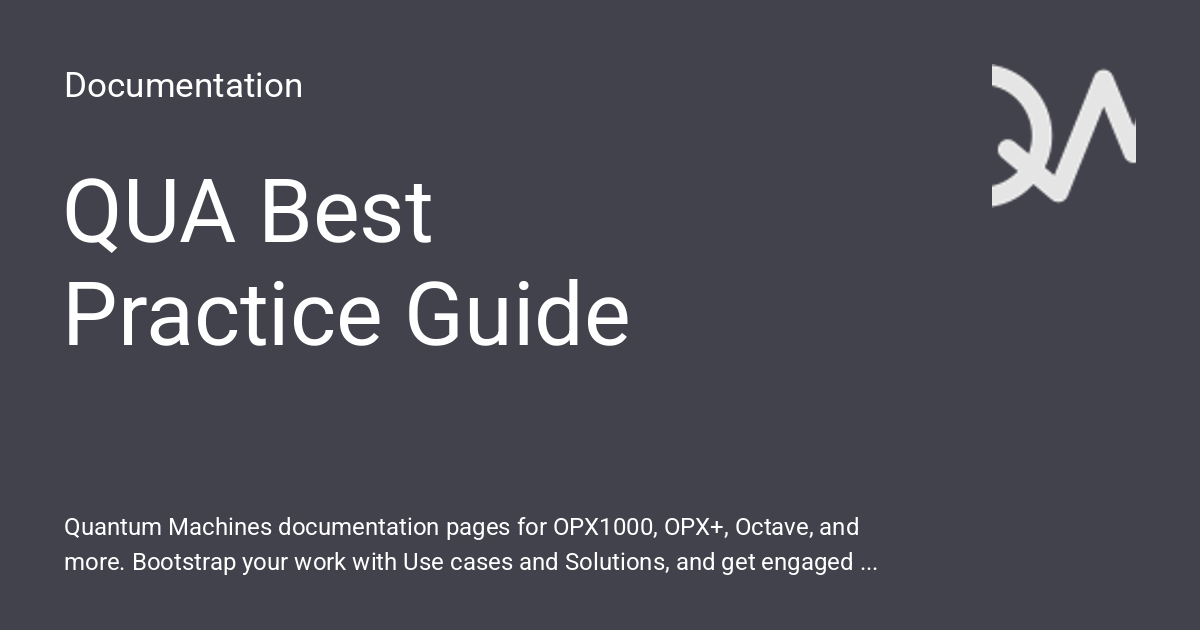 QUA Best Practice Guide - Documentation