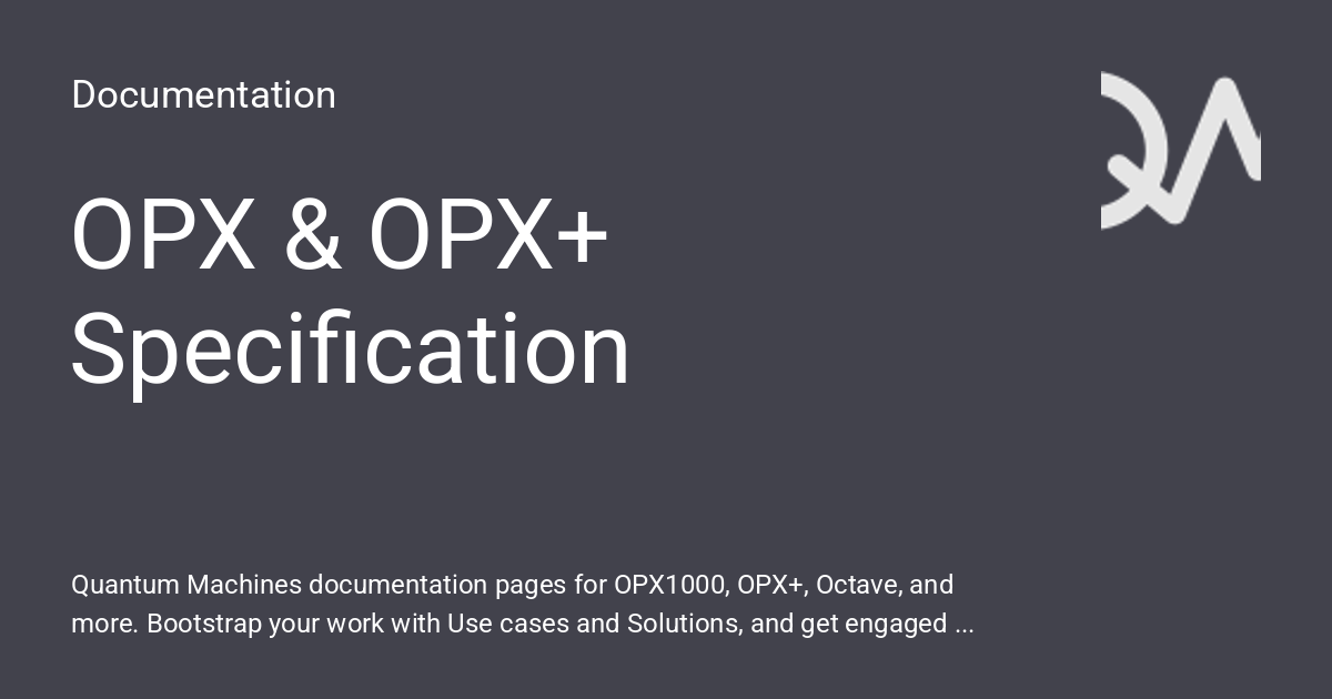 OPX & OPX+ Specification - Documentation