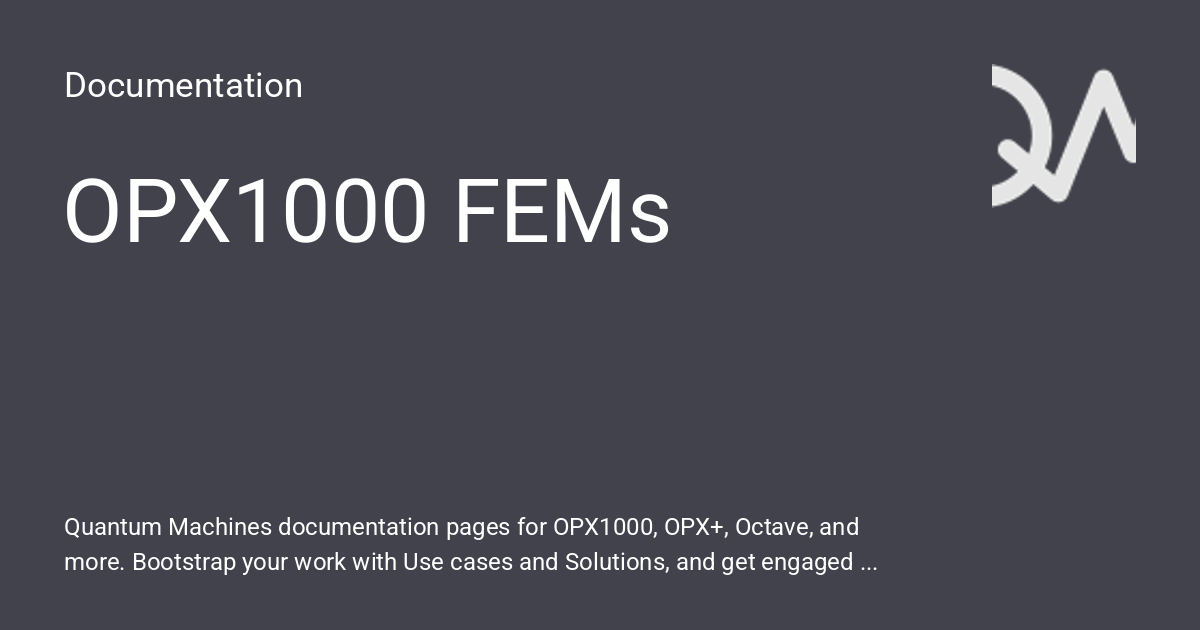 OPX1000 FEMs - Documentation